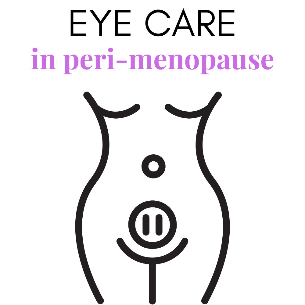 Eye Care for Peri-Menopausal Women: How to Combat Dry Eyes & Hormonal ...